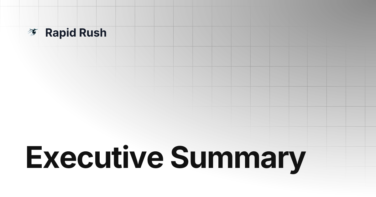 Executive Summary | Rapid Rush